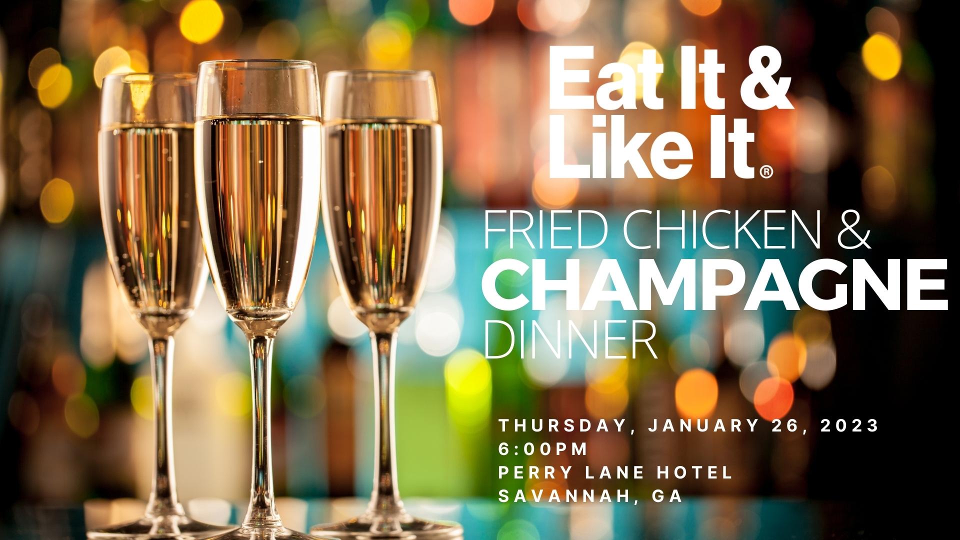 Savannah Fried Chicken and Champagne Event - Eat It & Like It